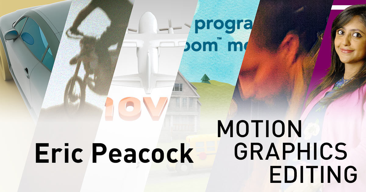 Eric Peacock - Media Designer, Motion Graphics, Video Editing and Production